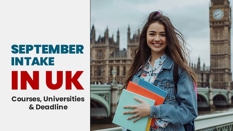 September 2025 Intake in UK: Courses, Universities & Deadline